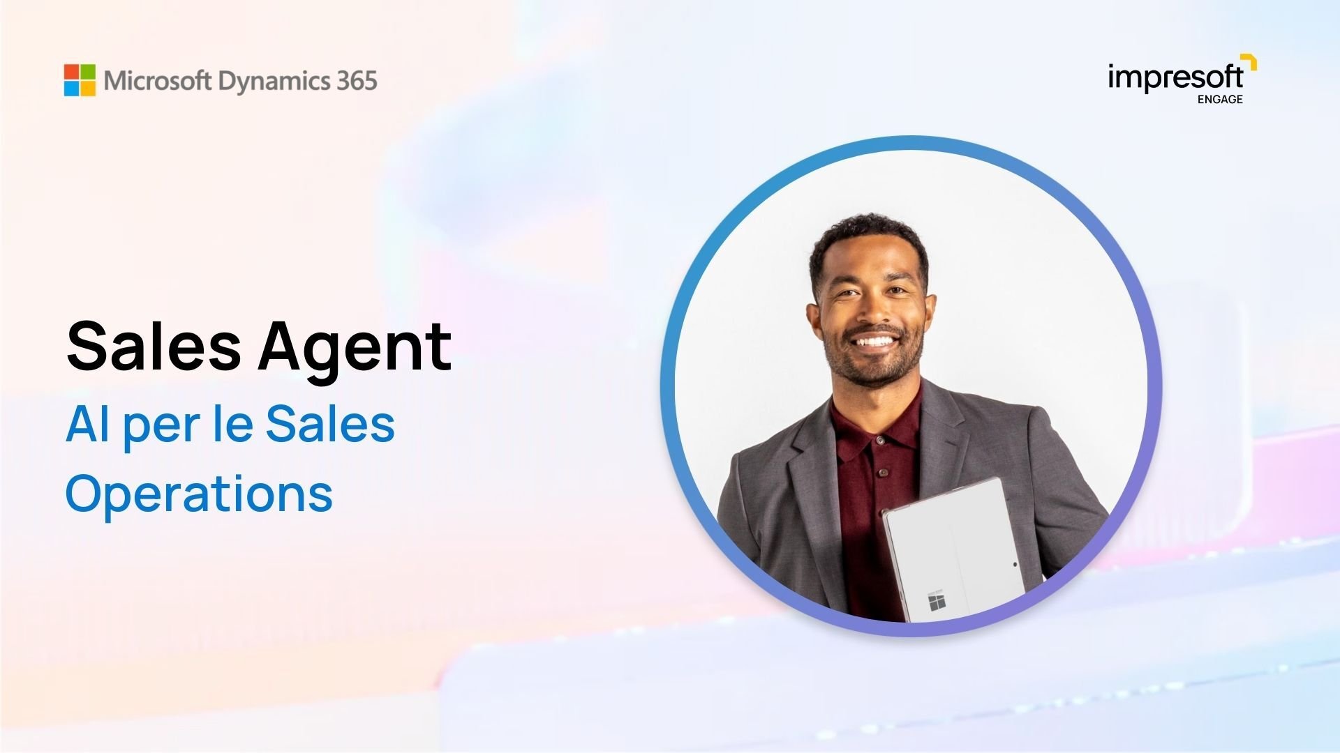Sales Agent di Microsoft Dynamics 365: la nuova generazione di agenti ...